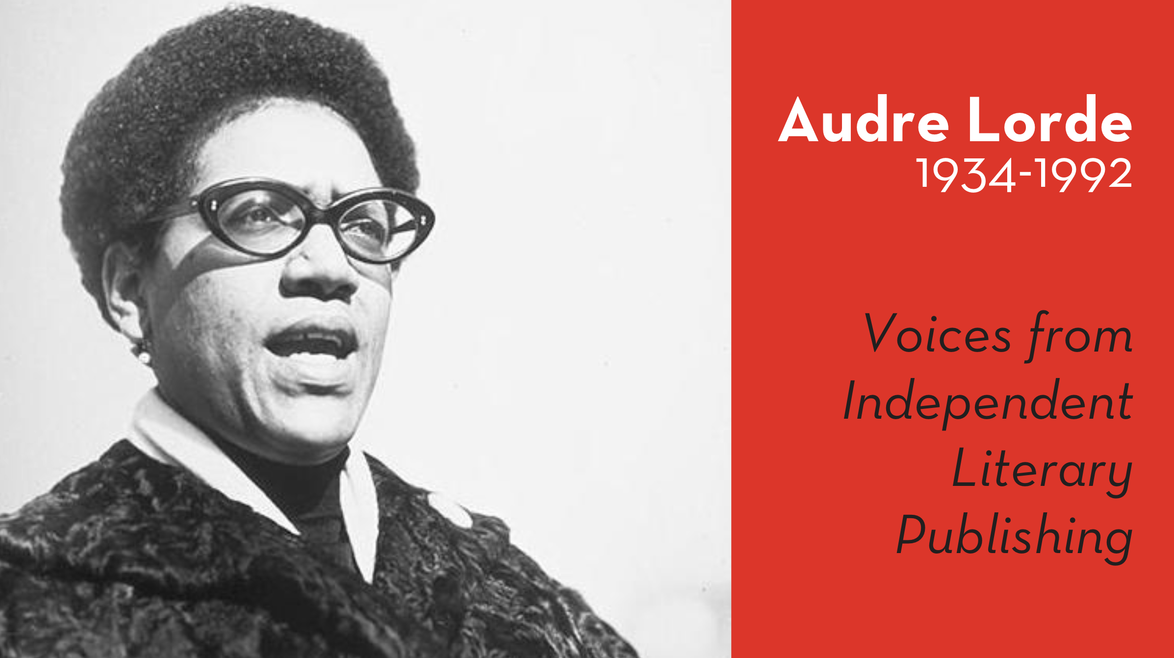 Audre Lorde: Voices from Independent Literary Publishing - Community of Literary Magazines and ...