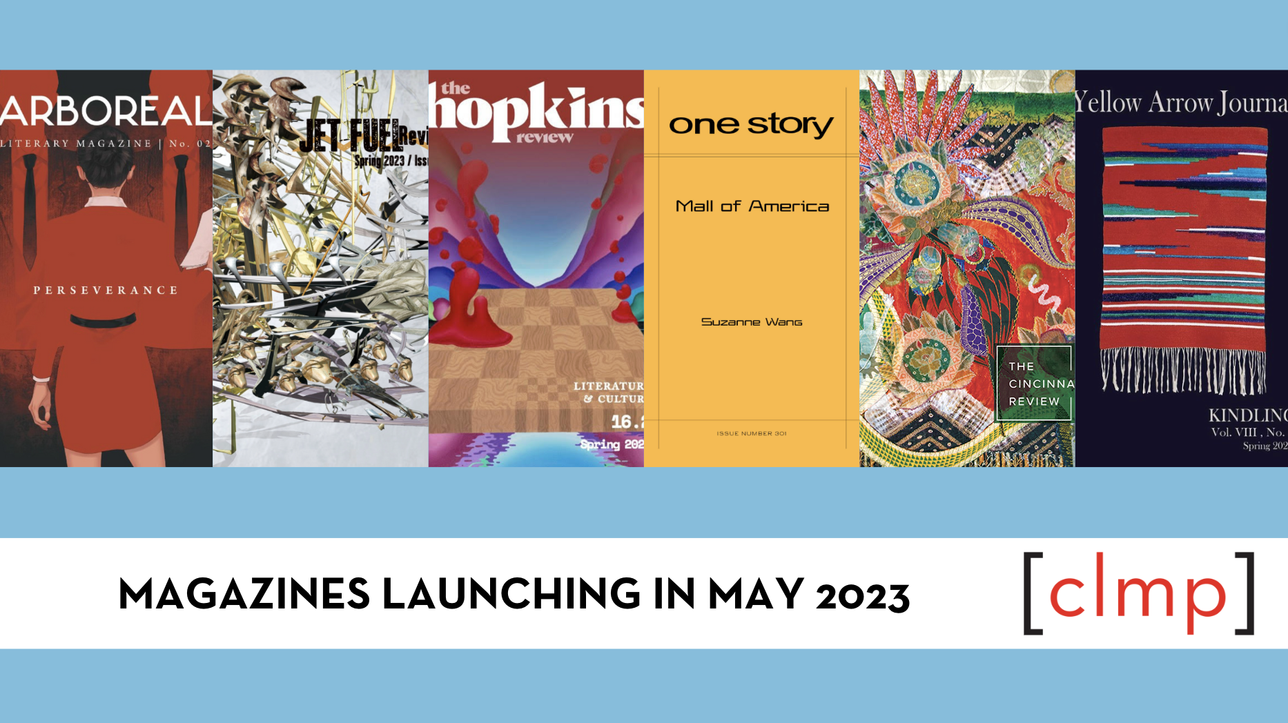 May 2023 Roundup of Member Magazines - Community of Literary Magazines and Presses