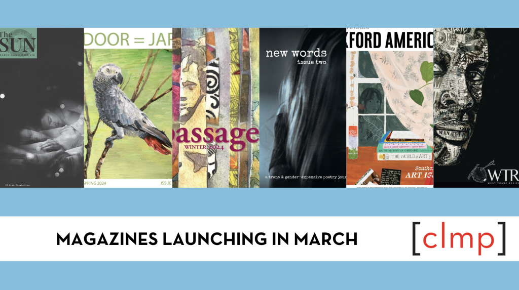 March 2024 Roundup of Member Magazines - Community of Literary Magazines and Presses