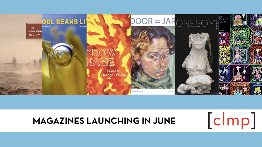 June 2024 Roundup of Member Magazines - Community of Literary Magazines ...